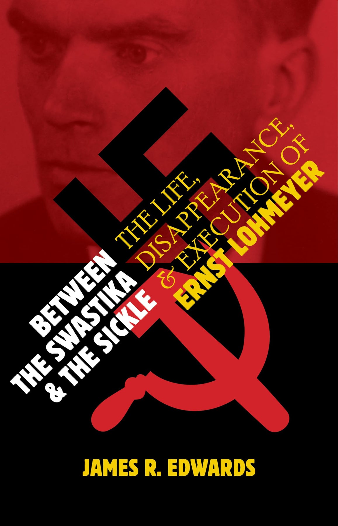 Between the Swastika & the Sickle: Ernst Lohmeyer's Disappearance ...